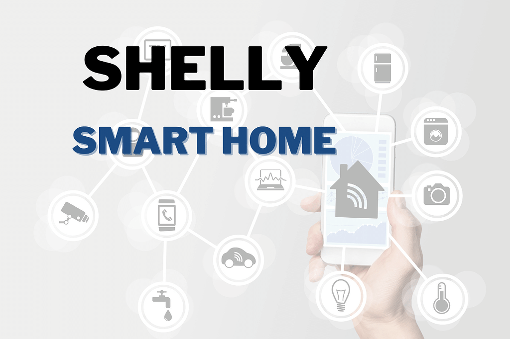 Shelly Smart Home System - Test & Komplettübersicht - simon42 Blog ...